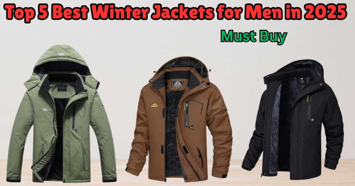 Top 5 Best Winter Jackets For Men In 2025